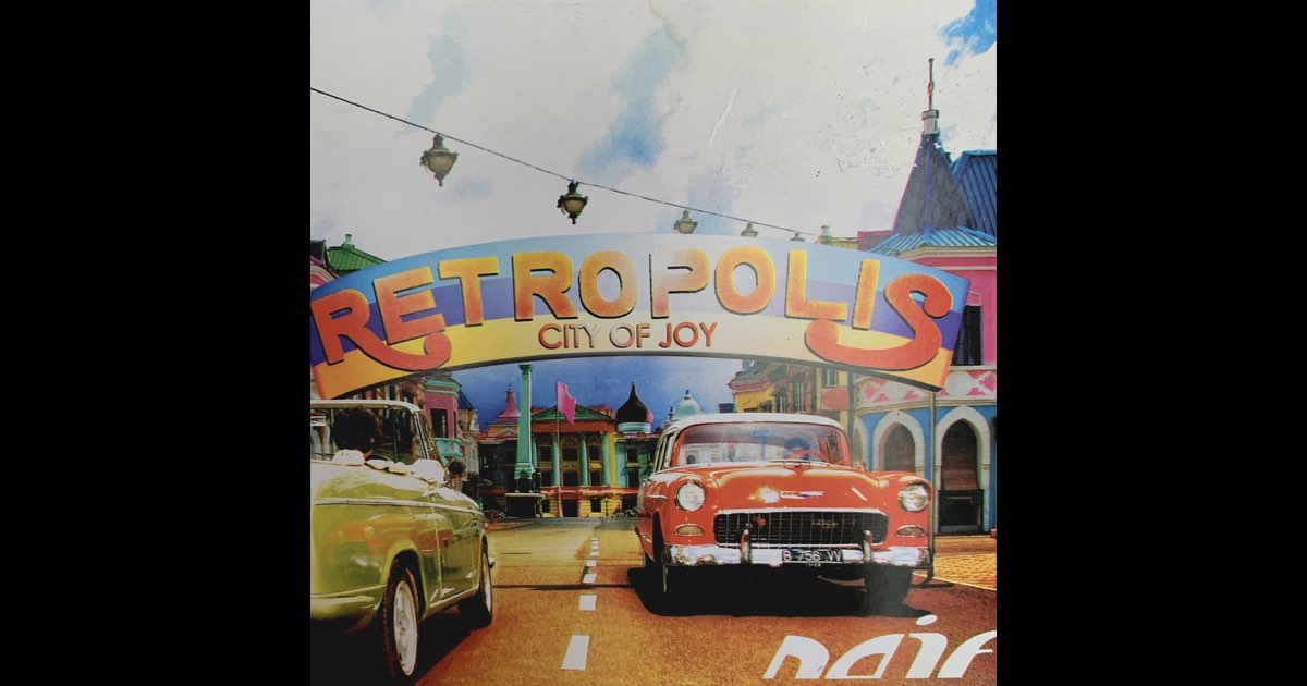 ‎Retropolis - City Of Joy - Album by Naif - Apple Music