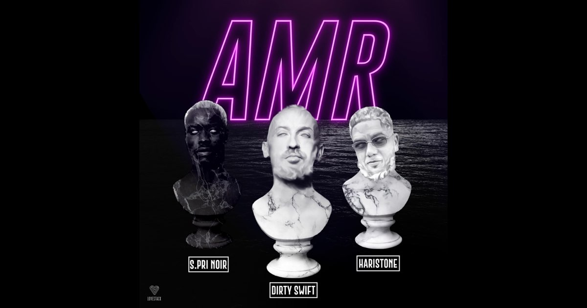 ‎AMR (feat. S.Pri Noir & Haristone) - Single - Album by Dirty Swift ...