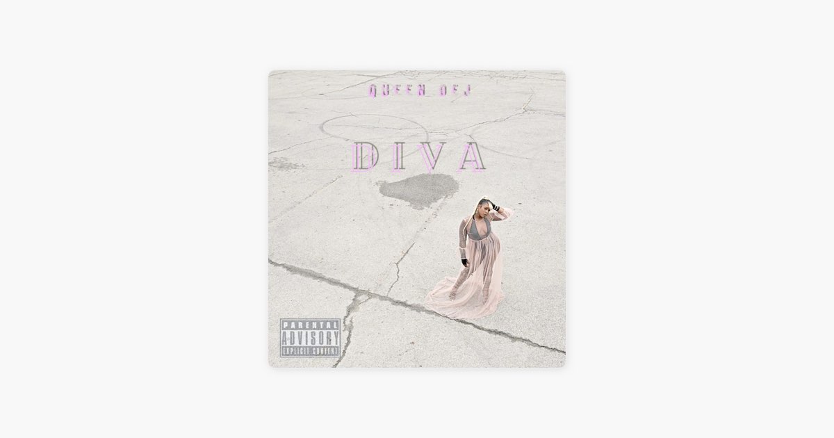 ‎Diva – Song by Queen Dej – Apple Music