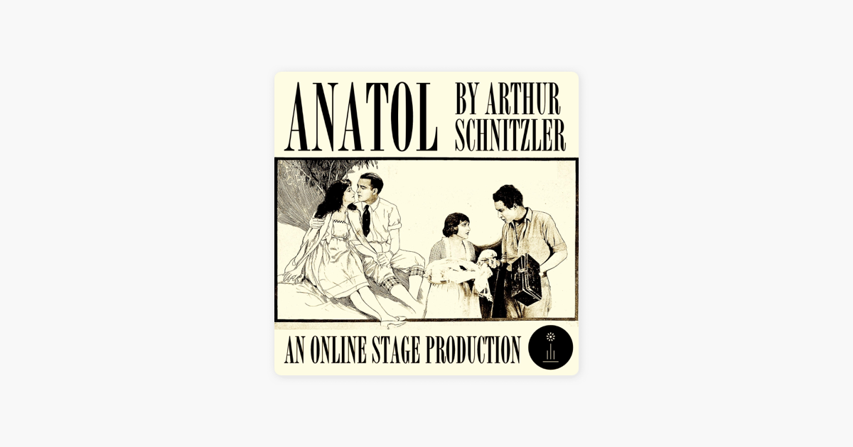 Anatol: A Sequence of Dialogues (Unabridged)“ in Apple Books