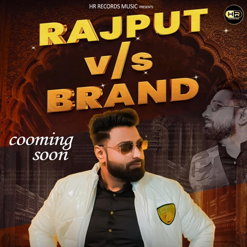 Rajput V/S Brand - JEET RAJPUT: Song Lyrics, Music Videos & Concerts