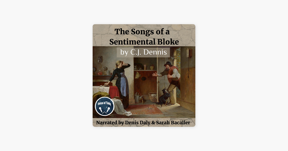 ‎The Songs of a Sentimental Bloke (Unabridged) by C. J. Dennis on Apple ...