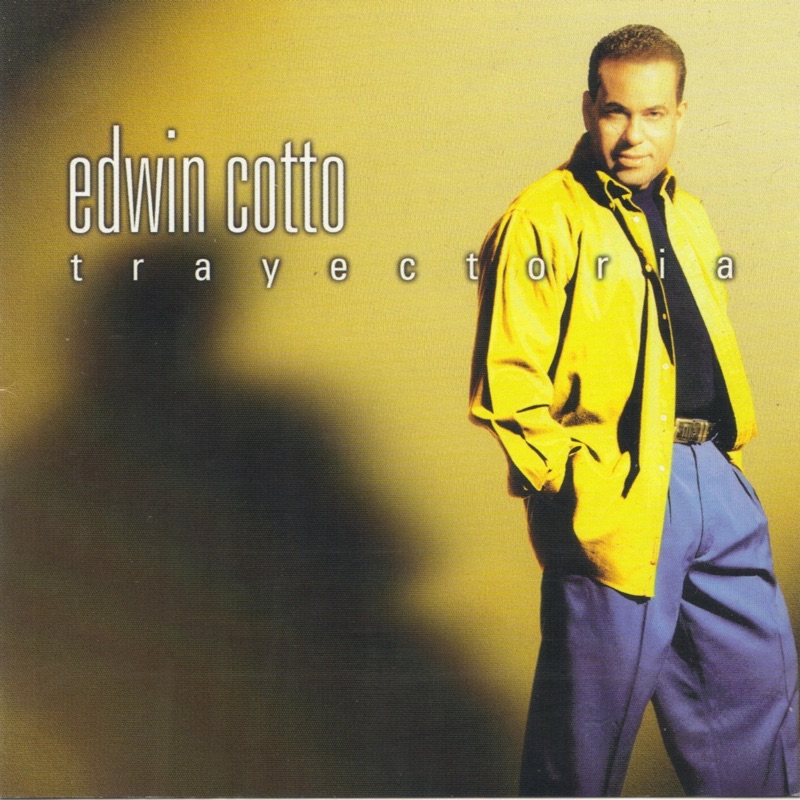 La Canción Del Adiós - Edwin Cotto: Song Lyrics, Music Videos & Concerts