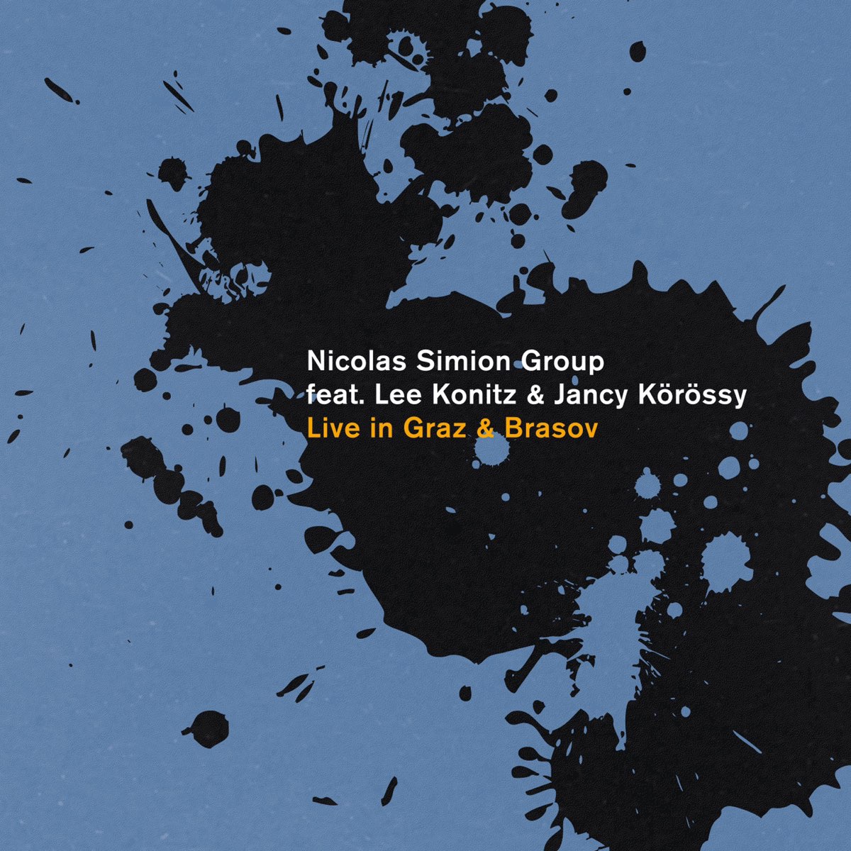 ‎Live In Graz & Brasov - Album by Nicolas Simion - Apple Music