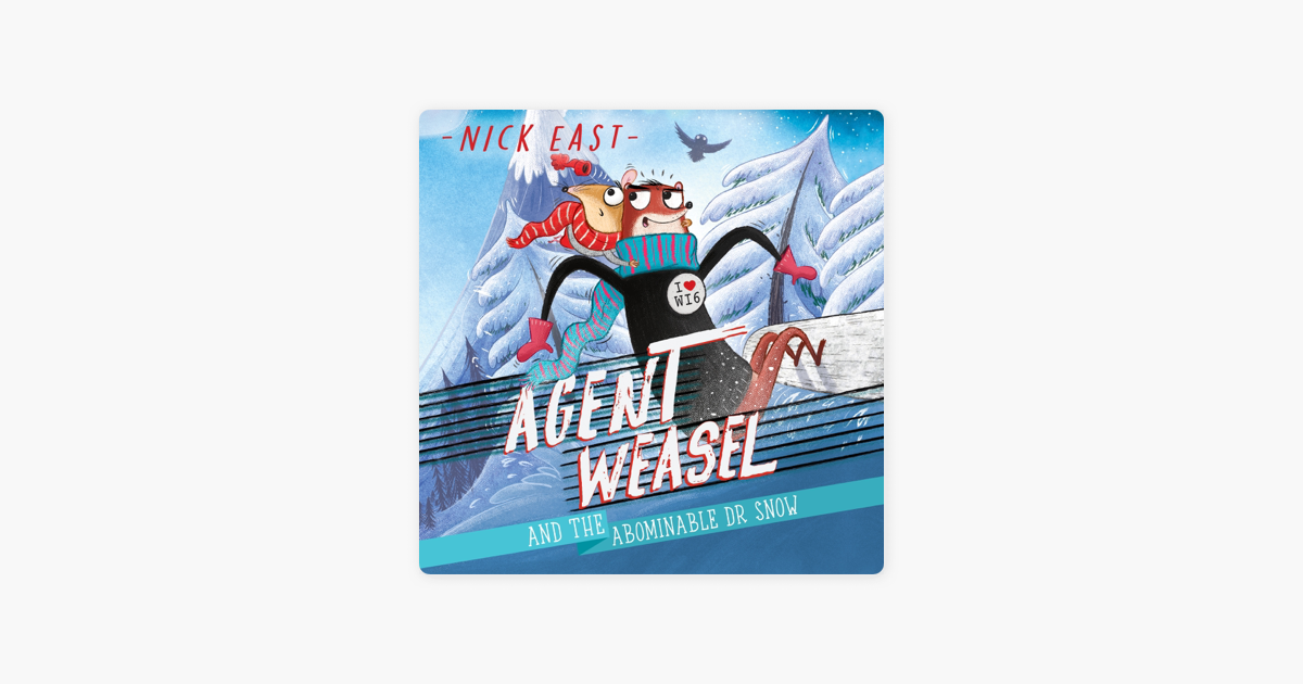 Agent Weasel and the Abominable Dr Snow“ in Apple Books