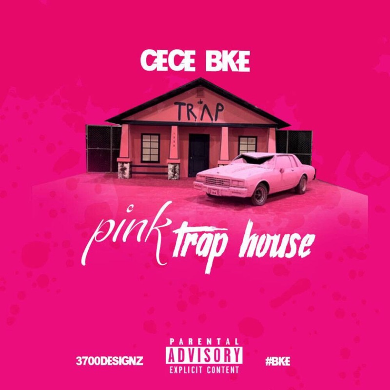 Pink Trap House - Cece Bke: Song Lyrics, Music Videos & Concerts