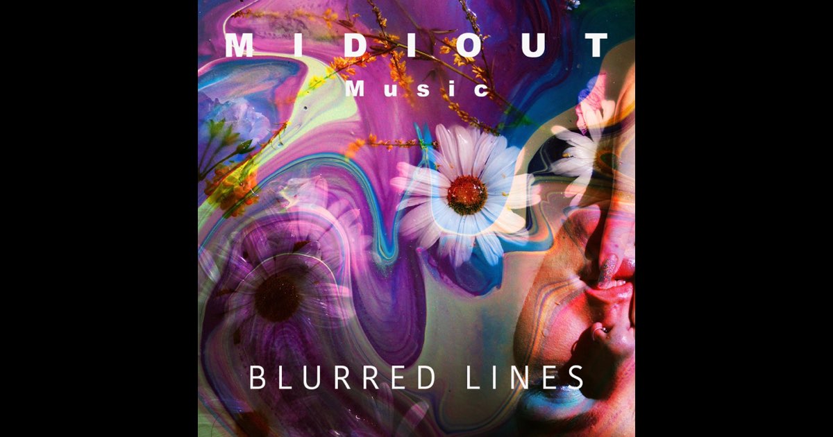 ‎Bluurred Lines - Single - Album by MIDIOUt - Apple Music