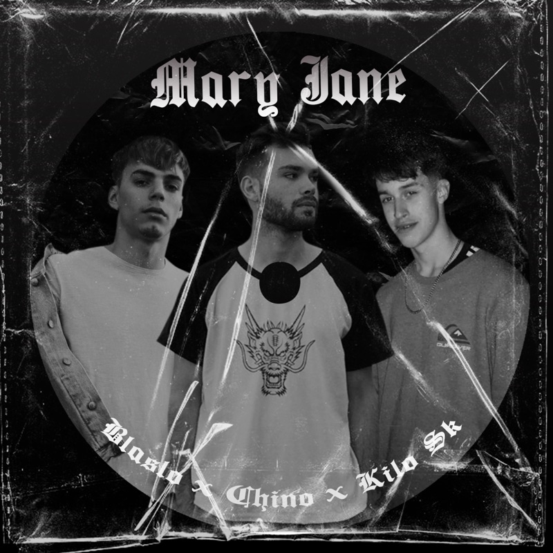 Mary Jane (feat. Chino KND & Kilo Sk) - Blaslo: Song Lyrics, Music ...