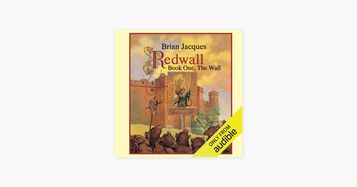 ‎Redwall: Book One: The Wall (Unabridged) by Brian Jacques on Apple Books