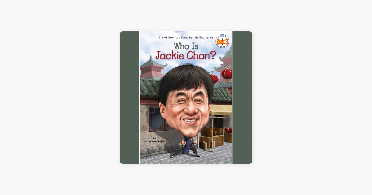 ‎Who Is Jackie Chan? (Unabridged) de Jody Jensen Shaffer & Who HQ em ...