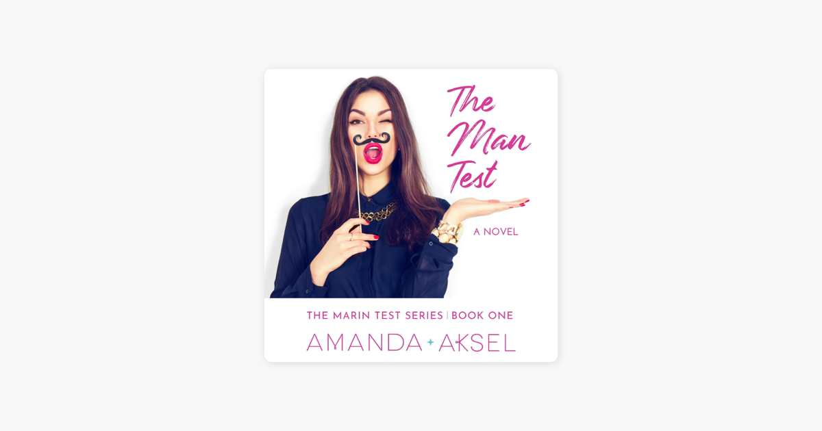 ‎The Man Test: The Marin Test Series, Book 1 (Unabridged) de Amanda ...