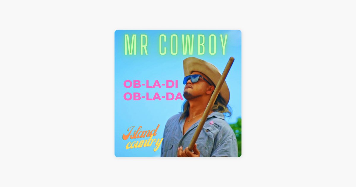 ‎OB-LA-DI, OB-LA-DA - Mr Cowboyの曲 - Apple Music