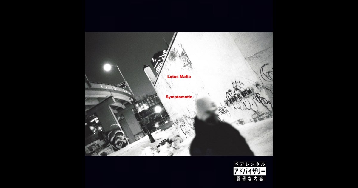 ‎Symptomatic - Album by Lxtus Mafia - Apple Music