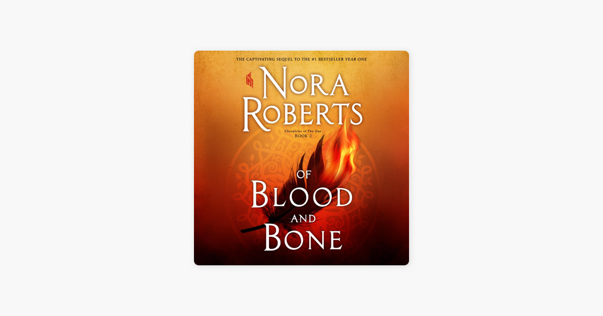 ‎Of Blood and Bone: Chronicles of The One, Book 2 (Unabridged) by Nora ...