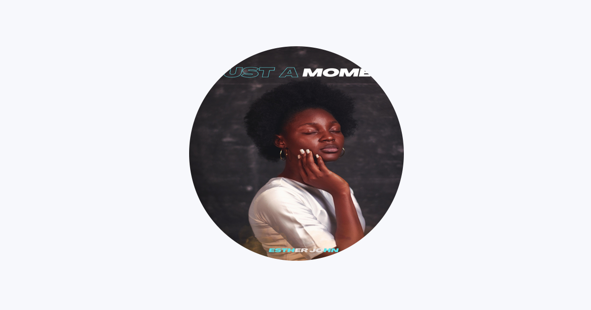 ‎Esther John - Apple Music