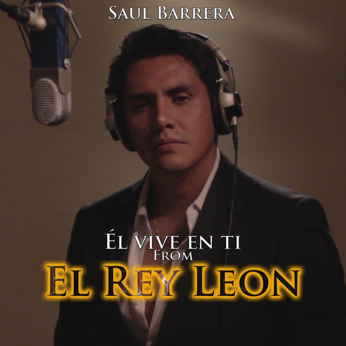 ‎Saul Barreraの「Él Vive en Ti (From "El Rey León") - Single」をApple Musicで