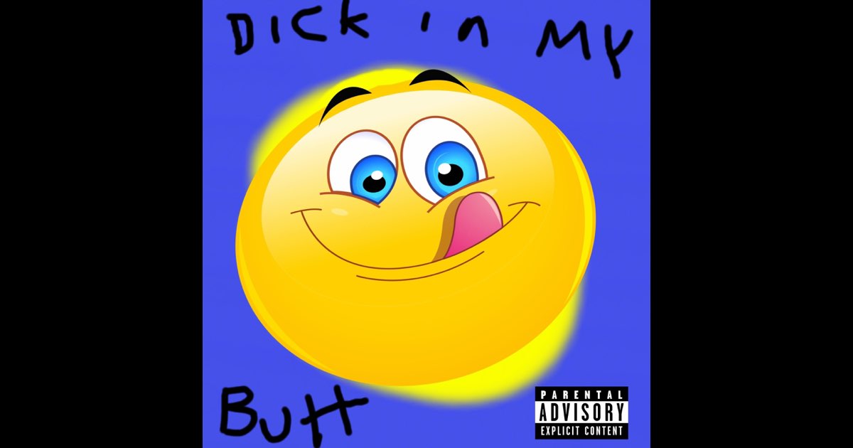 ‎Dick In My Butt (feat. Mr Big Money & Boe Jiden) - Single - Album by ...
