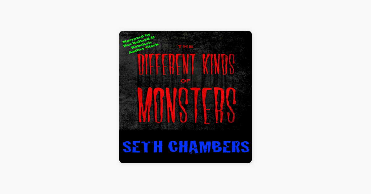 ‎The Different Kinds of Monsters (Unabridged) on Apple Books