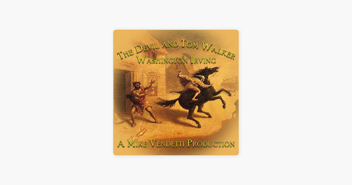 ‎The Devil and Tom Walker (Unabridged) by Washington Irving on Apple Books