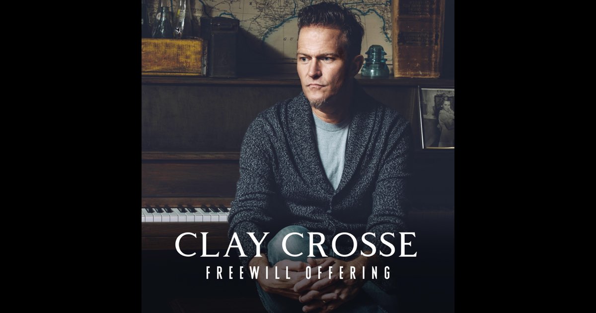 ‎Freewill Offering - EP - Album by Clay Crosse - Apple Music