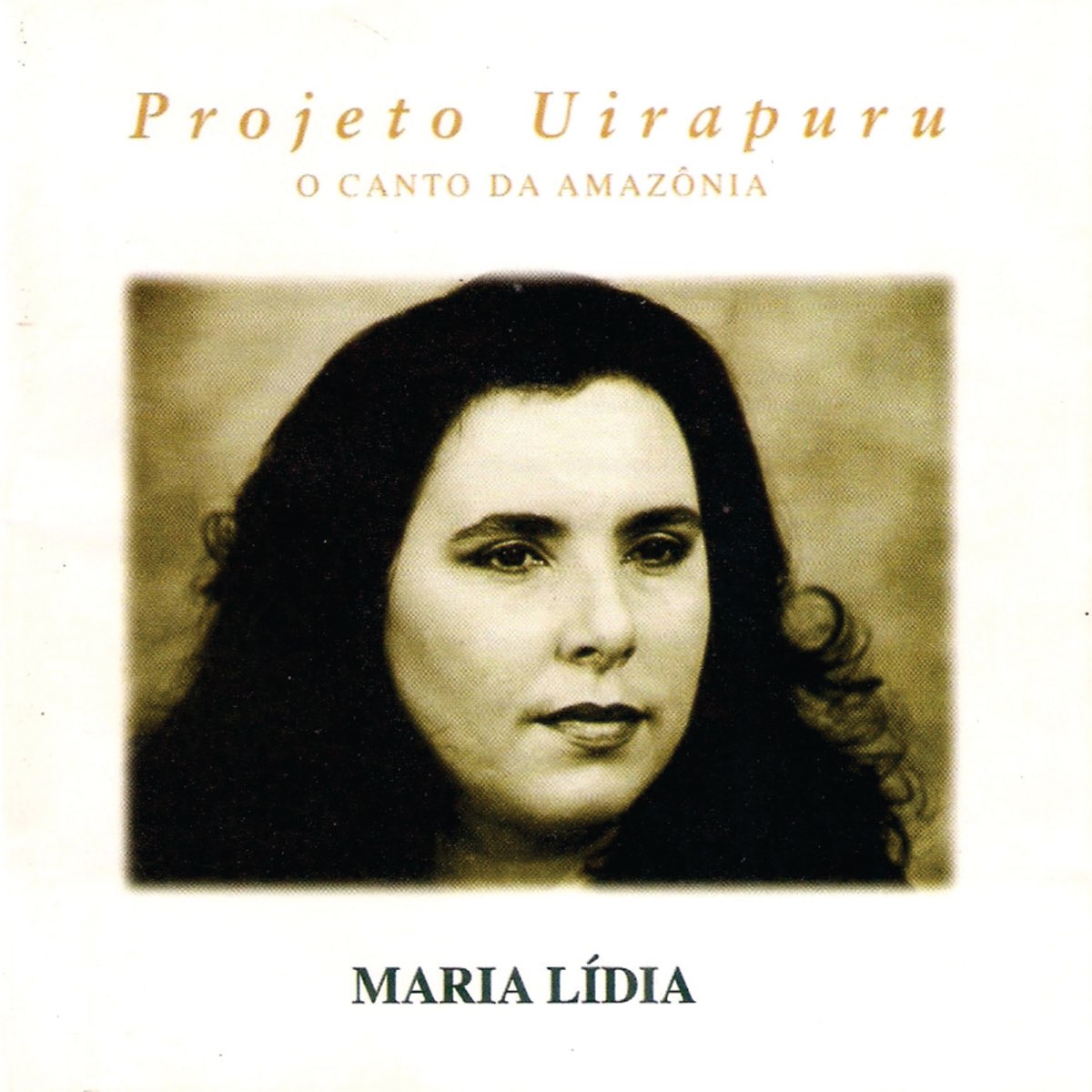 ‎Projeto Uirapuru: O Canto da Amazônia - Maria Lídiaのアルバム - Apple Music