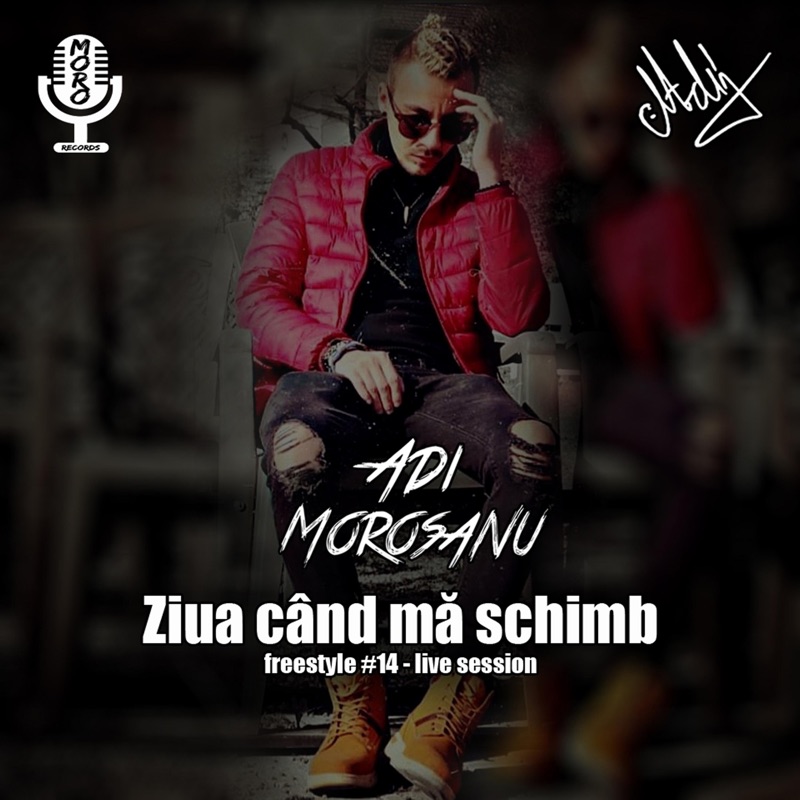 Ziua Cand Ma Schimb (Freestyle 14 - Live Session) [Live Session] - Adi ...