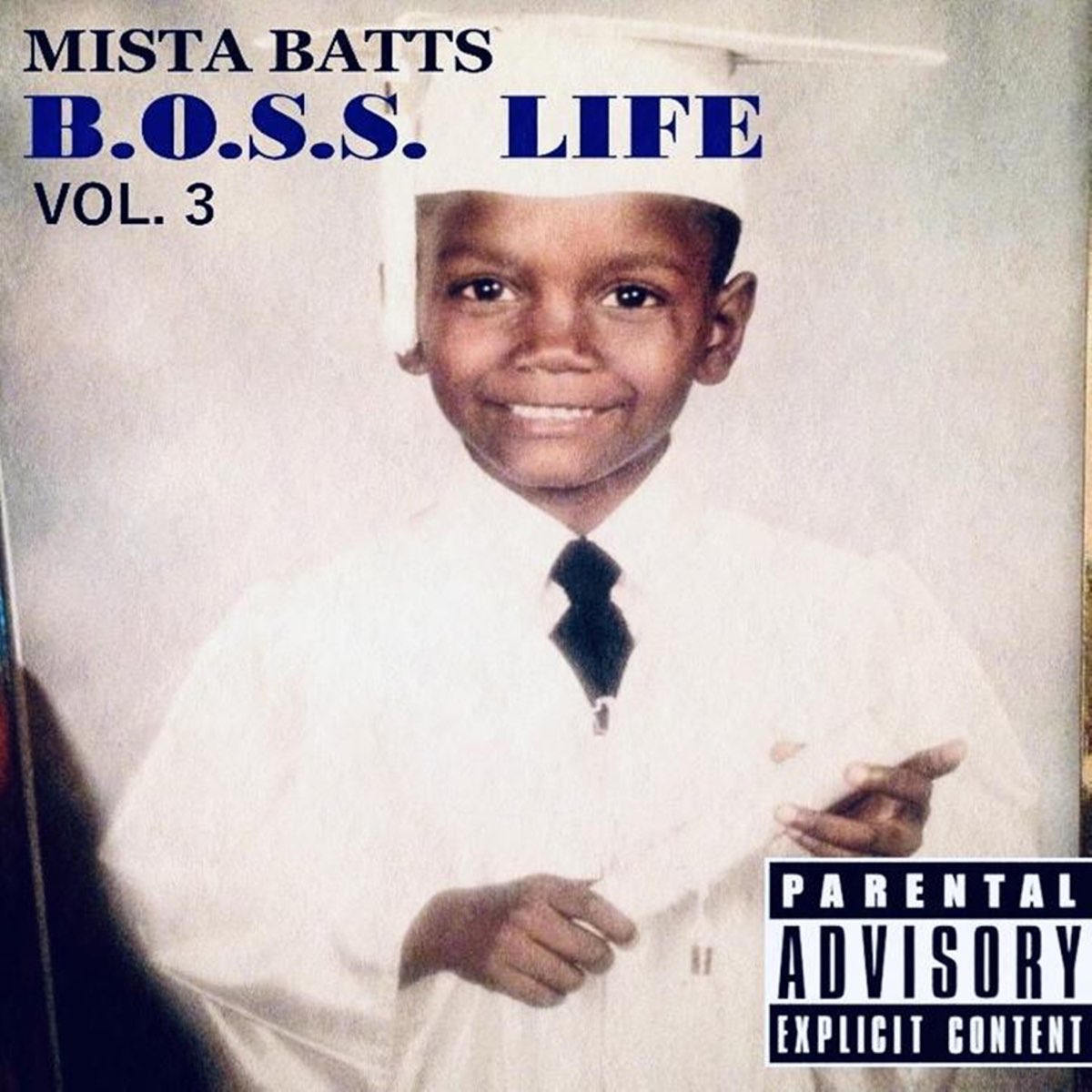 ‎B.O.S.S. Life, Vol. 3 - Album by Mista Batts - Apple Music