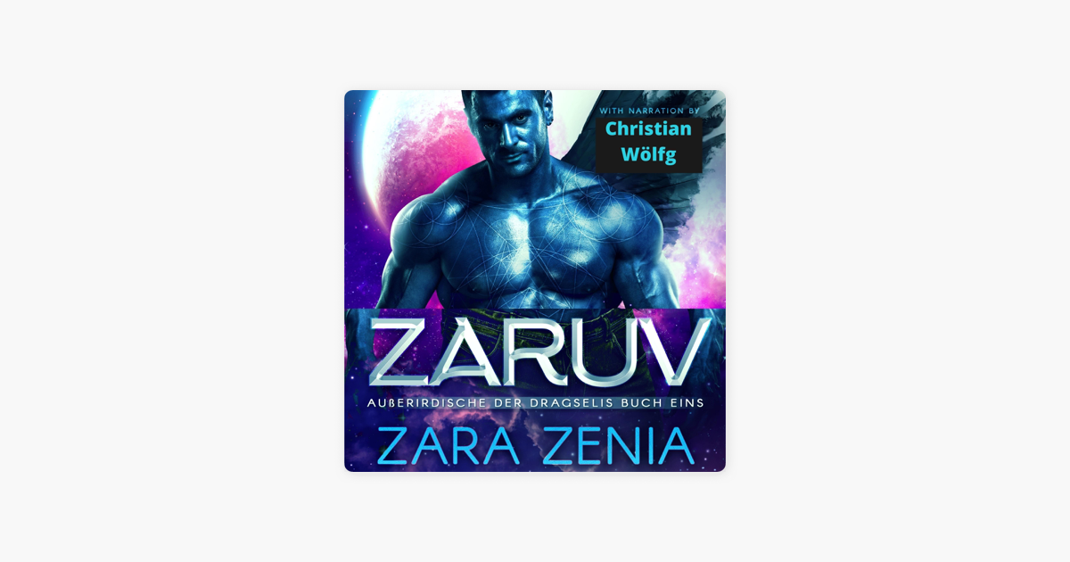 Zaruv: Eine Sci-Fi Außerirdische Drachen Romanze [Zaruv: A Sci-Fi Alien ...