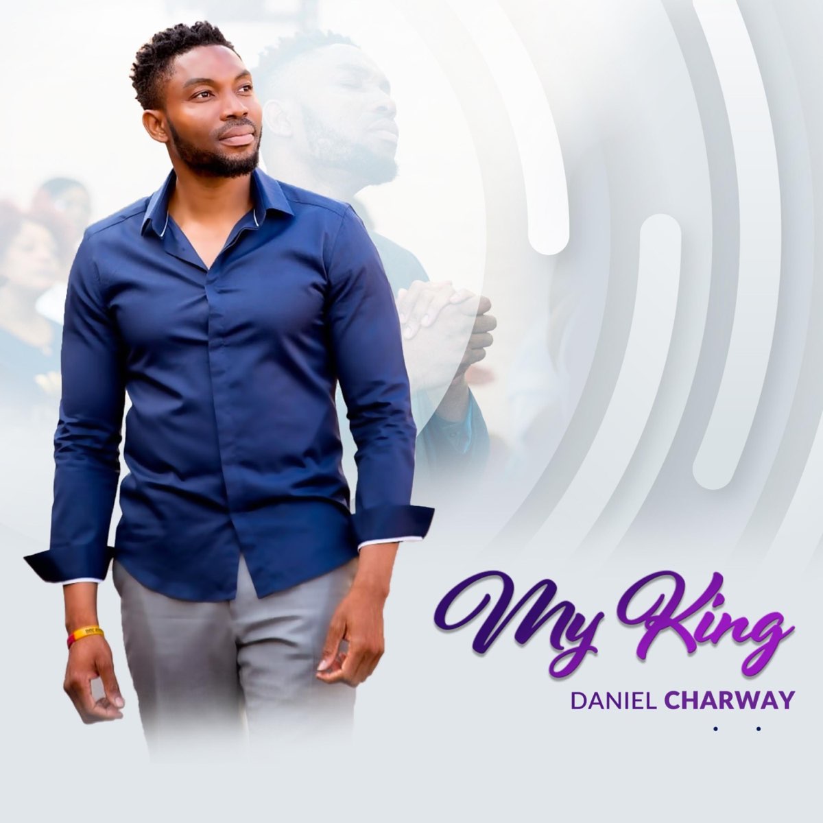 ‎My King - Single - Album by Daniel Charway - Apple Music