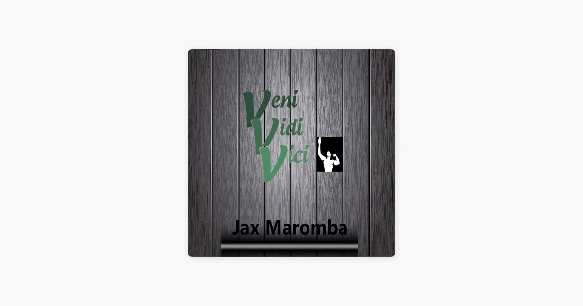 ‎Veni Vidi Vici Ideologia Do Zyzz - Nummer van JAX MAROMBA - Apple Music