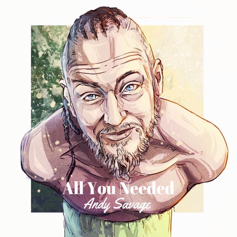 All You Needed - Andy Savage: Song Lyrics, Music Videos & Concerts