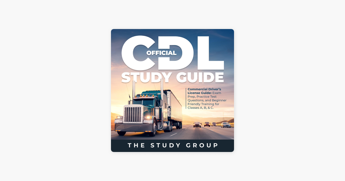 Official CDL Study Guide: Commercial Driver’s License Guide: Exam Prep ...