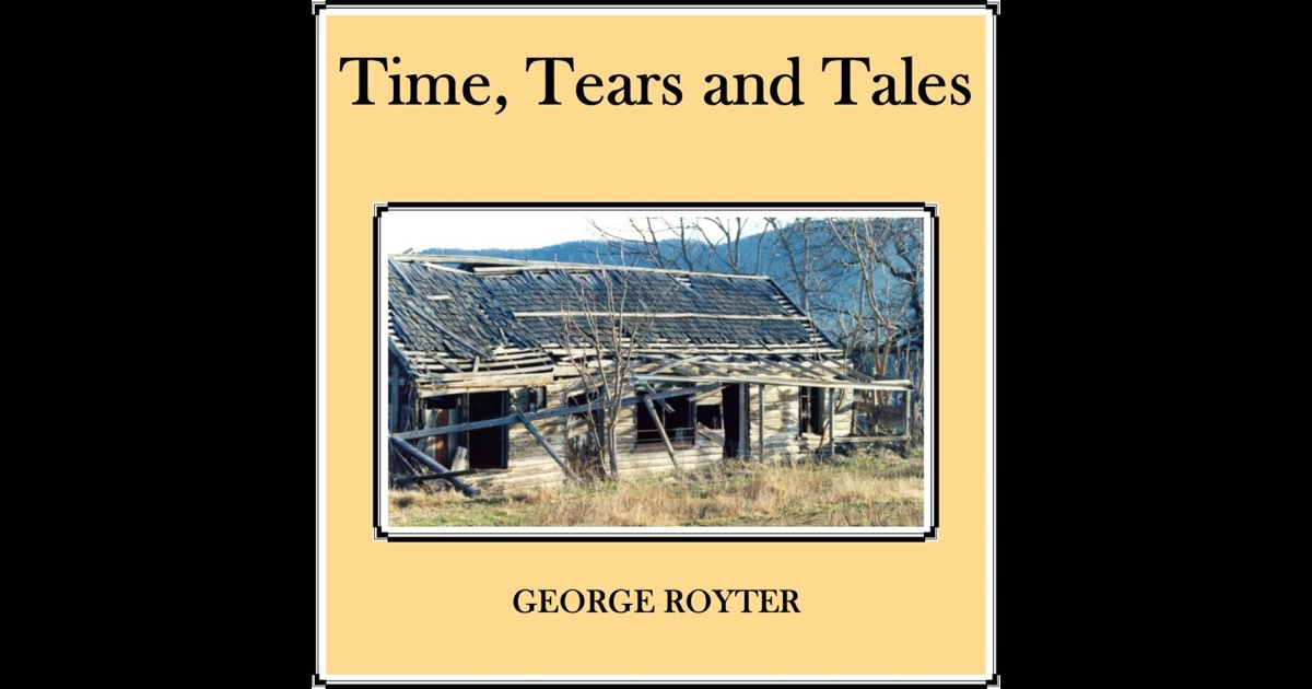 ‎Time, Tears and Tales - Album by George Royter - Apple Music