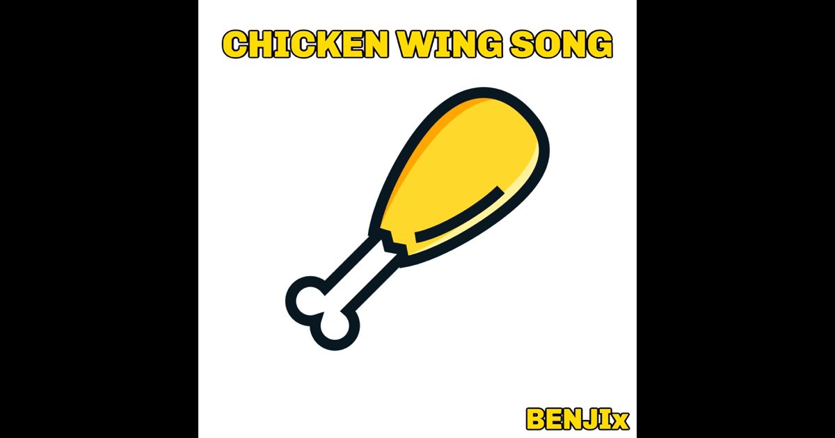 ‎Chicken Wing Song - Single – Album von Benjix – Apple Music