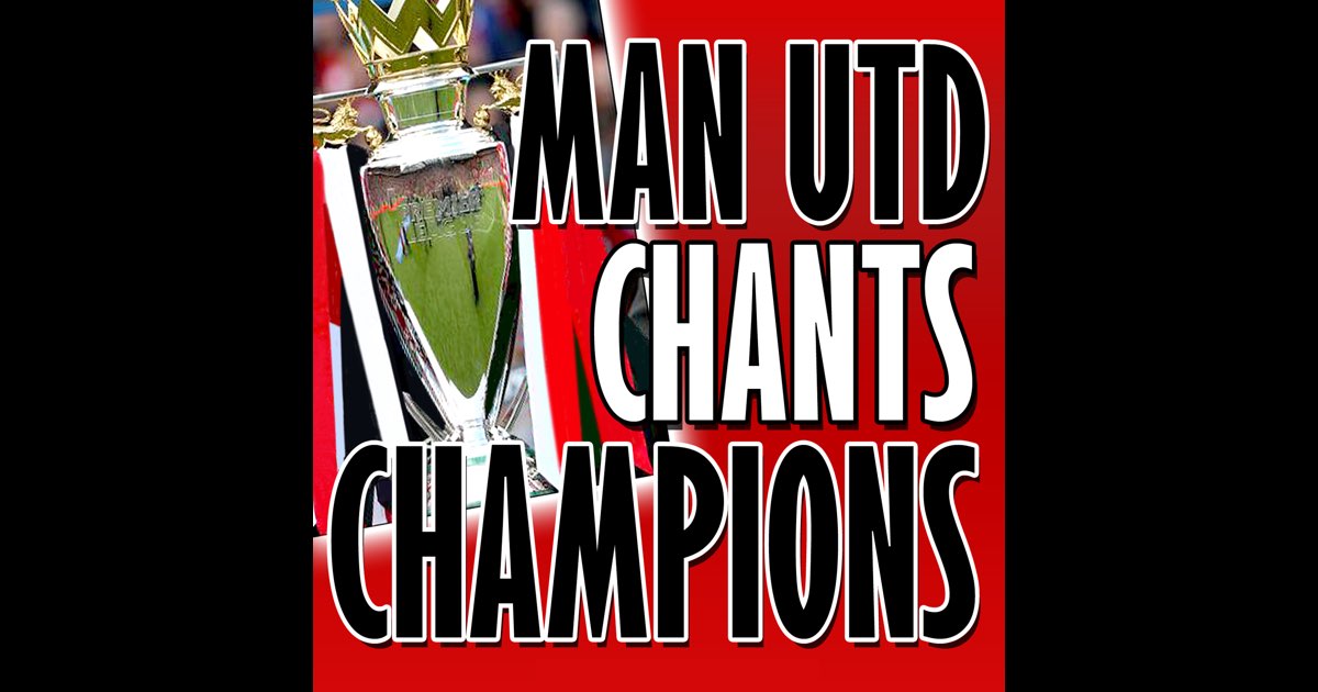 ‎Manchester United Chants Champions - Manchester United Boysのアルバム ...