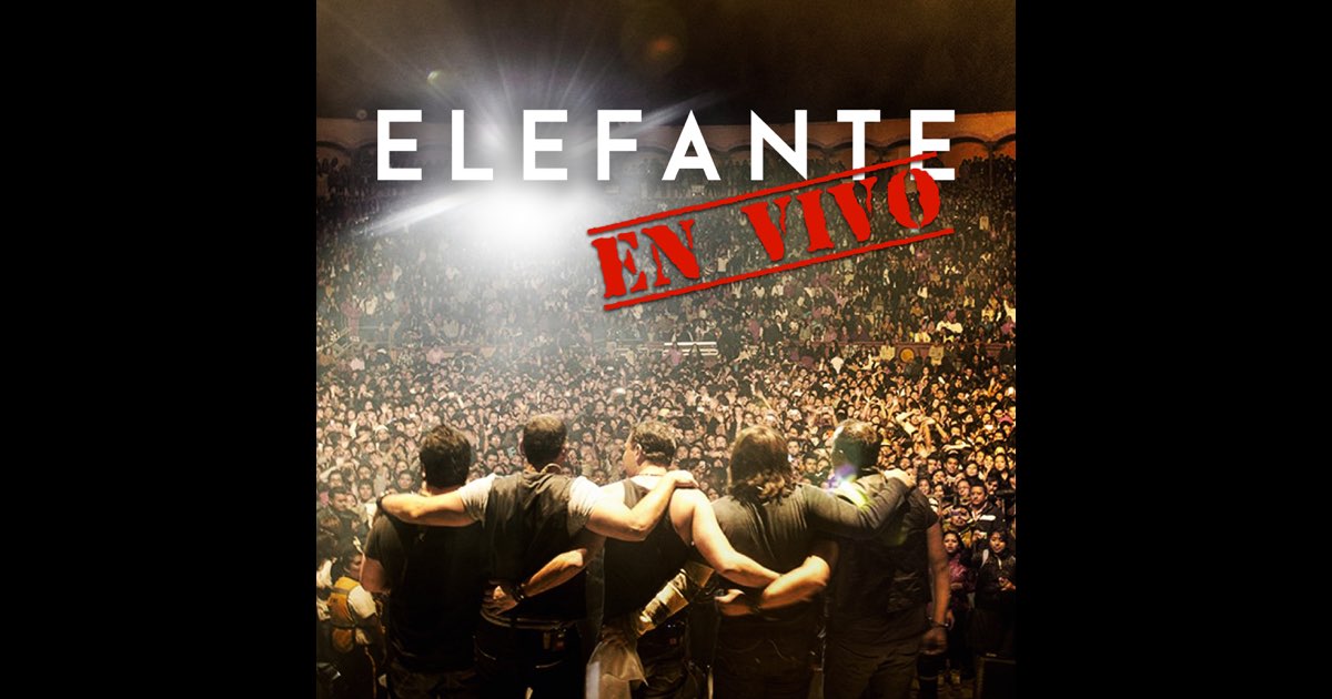 ‎Elefante (En Vivo) - Album by Elefante - Apple Music