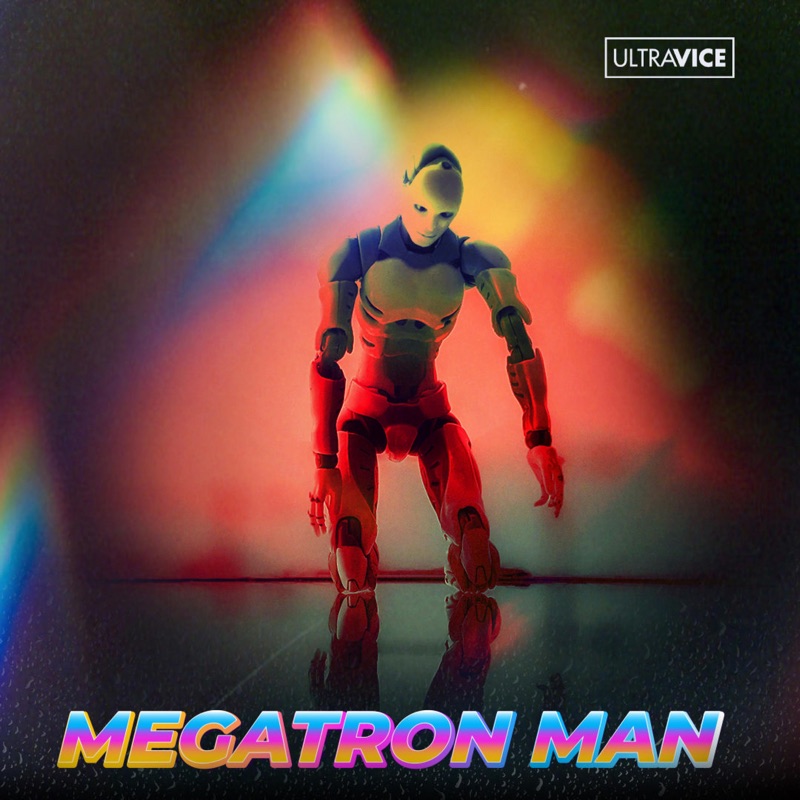 Megatron Man - Ultravice: Song Lyrics, Music Videos & Concerts