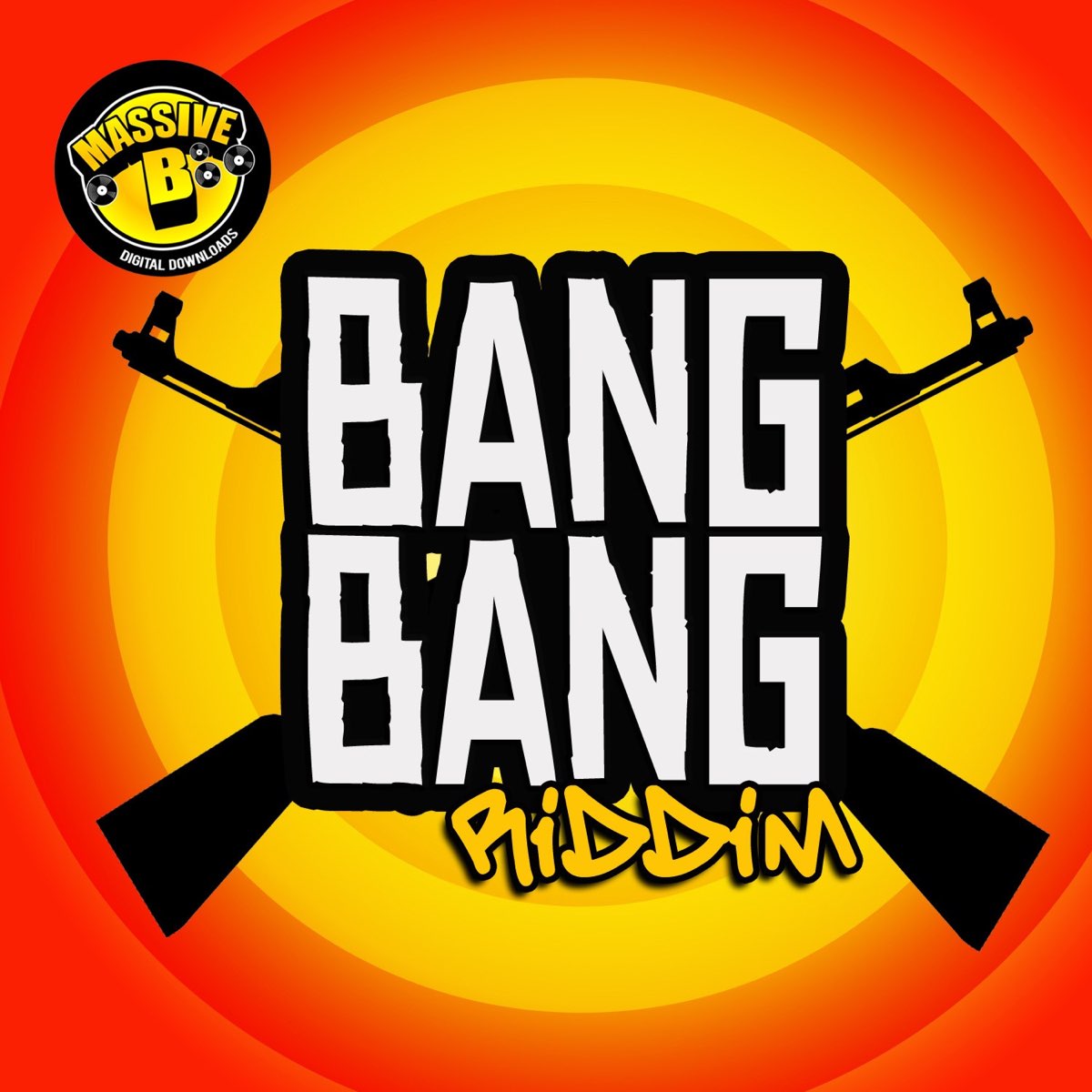 ‎massive B Presents Bang Bang Riddim By Massive B On Apple Music