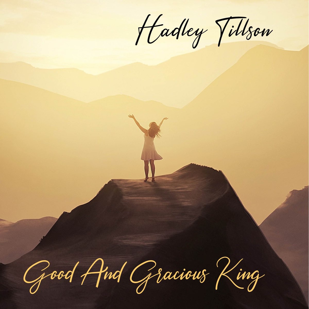 ‎Good and Gracious King - Single by Hadley Tillson on Apple Music