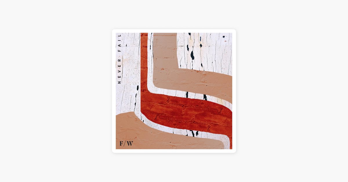 ‎Never Fail — álbum de Friends Worship — Apple Music