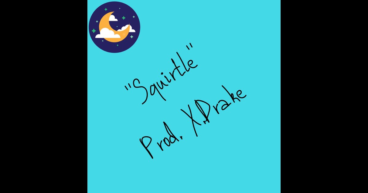 ‎Squirtle - Single - Album by X.Drake - Apple Music