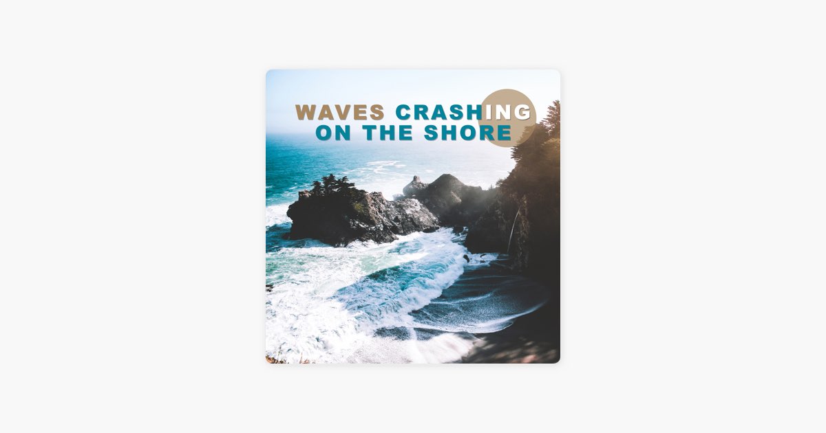 ‎Waves Crashing on the Shore - Song by Water Sounds Music Zone - Apple ...