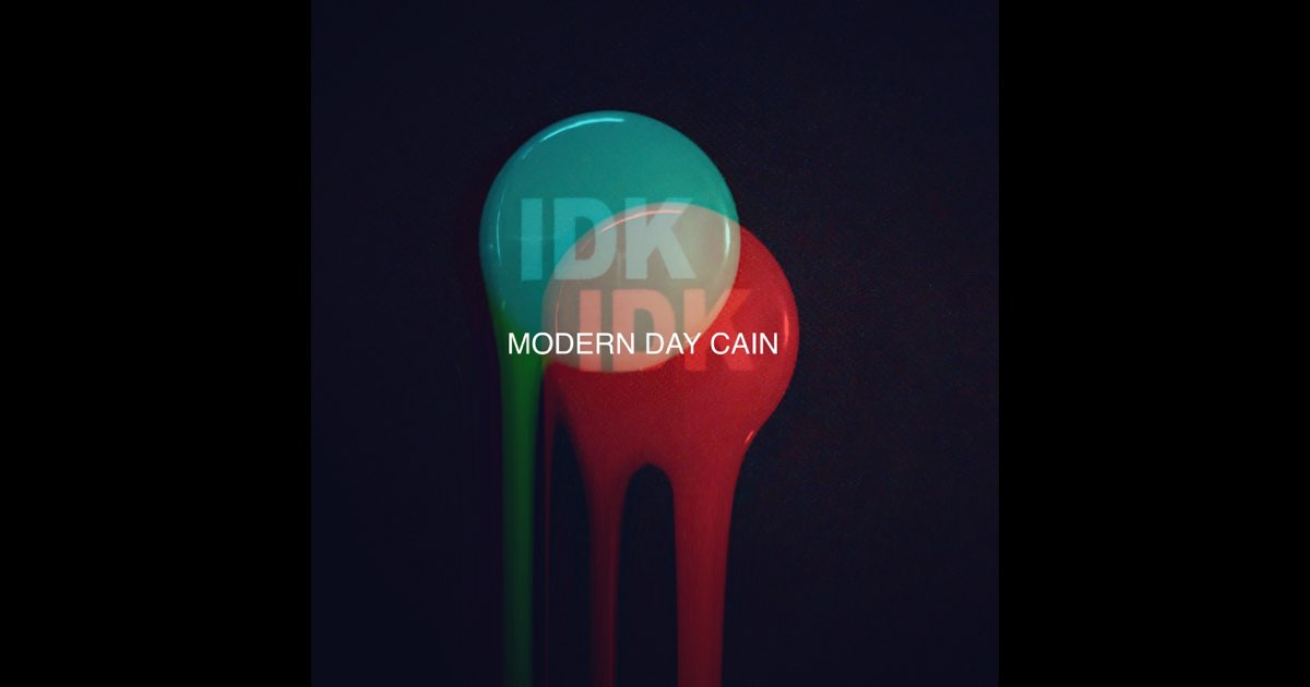‎Modern Day Cain - Single - Album by I DONT KNOW HOW BUT THEY FOUND ME ...