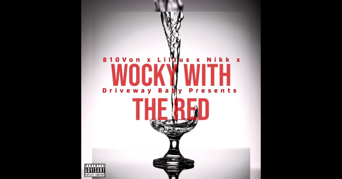 ‎Wocky with the Red (feat. Real Lil Jus & Driveway Baby) - Single ...