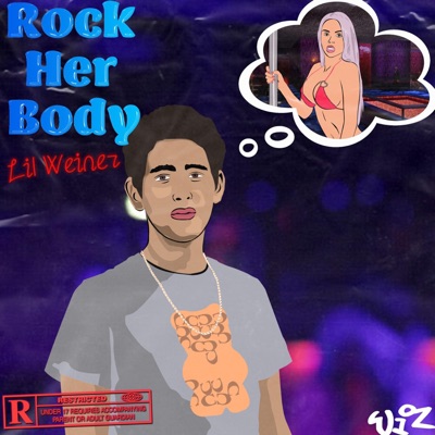 Rock Her Body - Lil Weiner