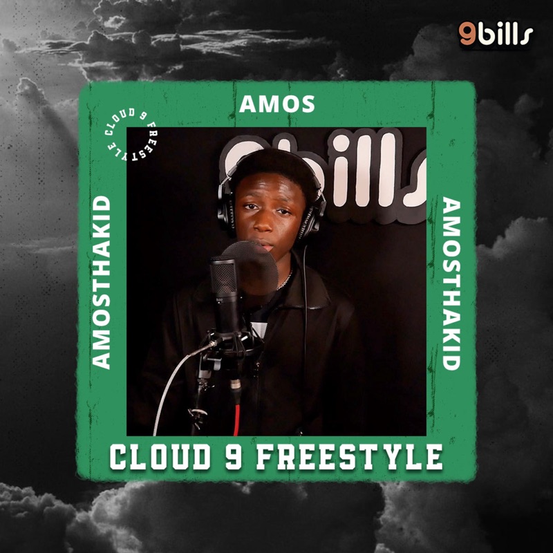 Cloud 9 Freestyle , Vol.1, Pt. 4 (feat. Amos) - 9bills: Song Lyrics ...