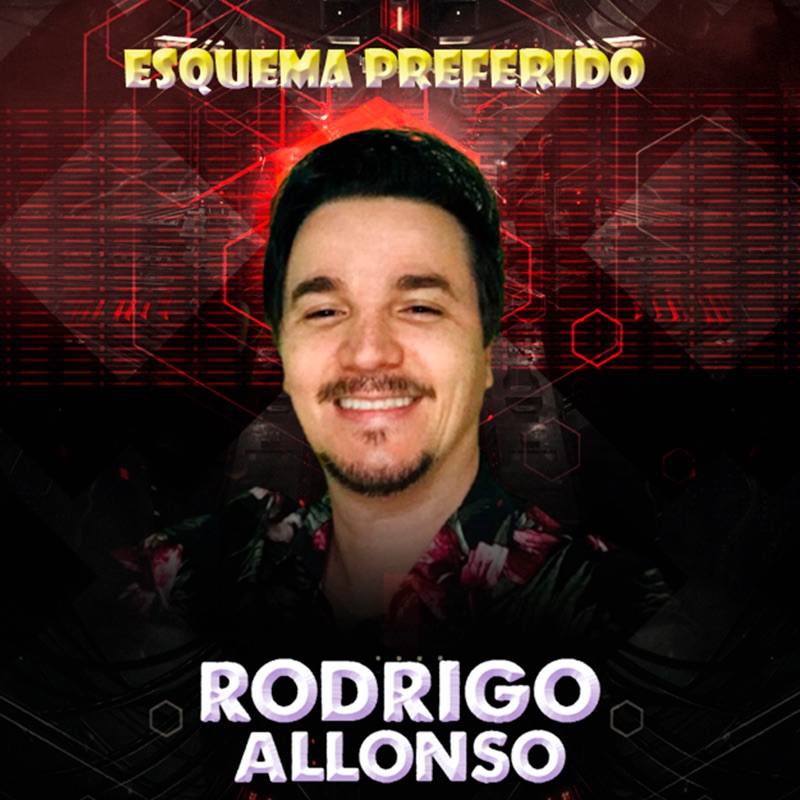 Esquema Preferido (Cover) - Rodrigo Allonso: Song Lyrics, Music Videos & Concerts