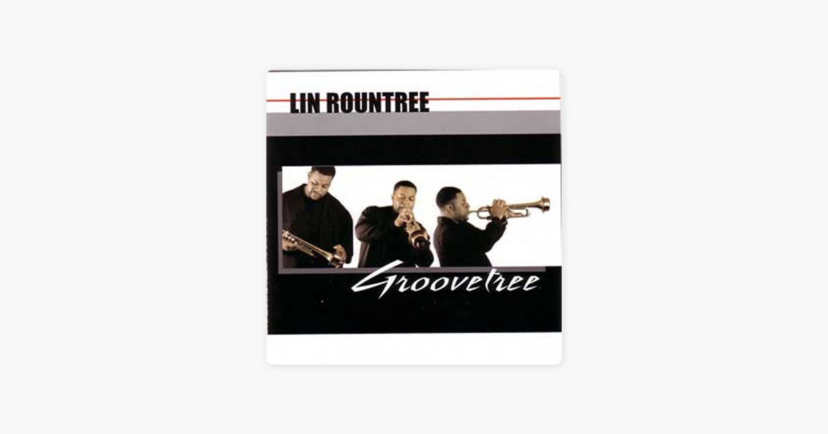 ‎Groovetree - Album by Lin Rountree - Apple Music