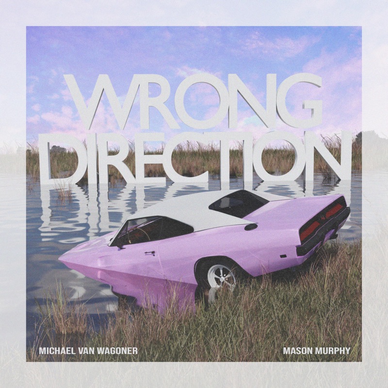 Wrong Direction - Mykyl & Mason Murphy: Song Lyrics, Music Videos ...
