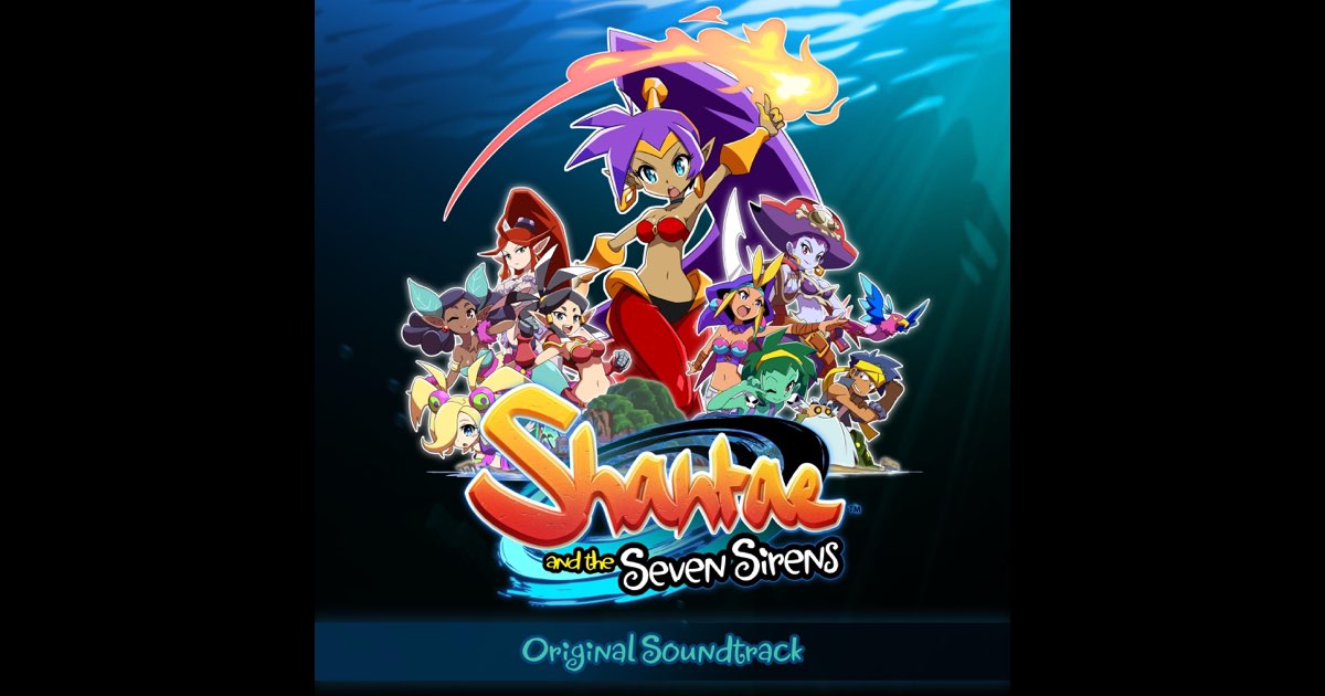 ‎Shantae and the Seven Sirens (Original Video Game Soundtrack) - Album ...